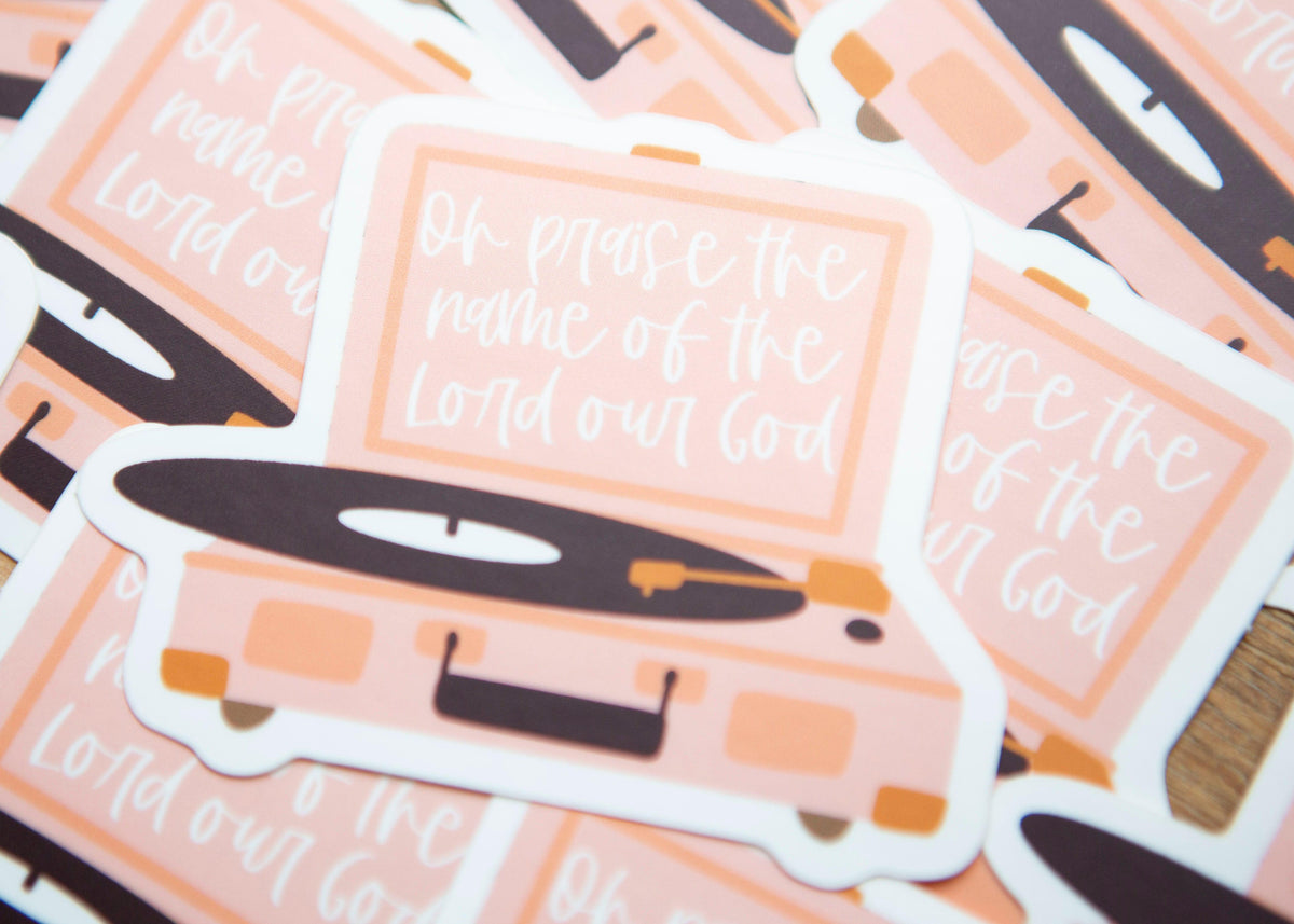 Oh Praise the Name of the Lord Vinyl Sticker | Cute Bible Stickers ...